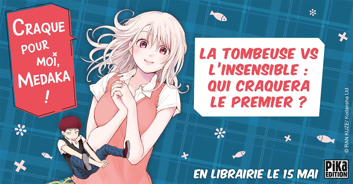 Le manga Craque pour moi, Medaka édité par Pika - Manga Clic