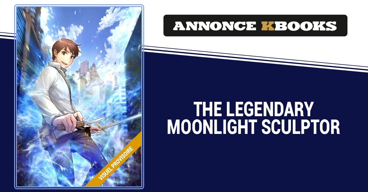 Le webtoon The Legendary Moonlight Sculptor édité par Kbooks - Manga Clic